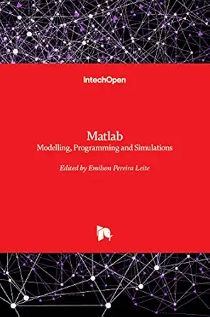 Matlab Modelling Programming And Simulations Emilson Pereira Leite ...