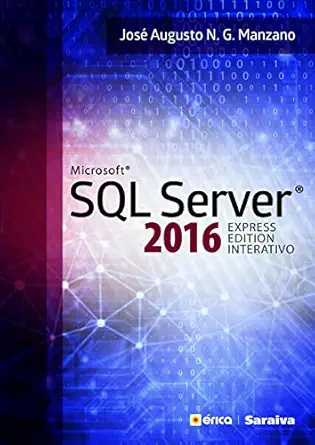 Microsoft Sql Server 2016 Interativo Josa C Augusto N G Manzano ...