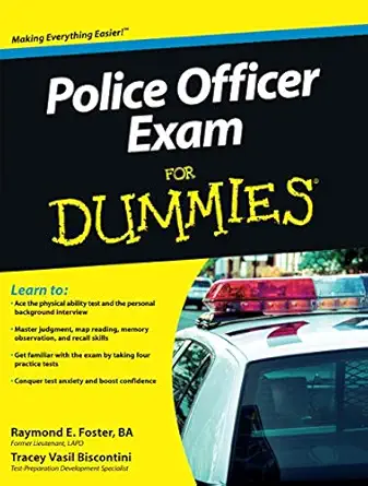 Police Officer Exam For Dummies Raymond Foster ,Tracey Vasil Biscontini ...
