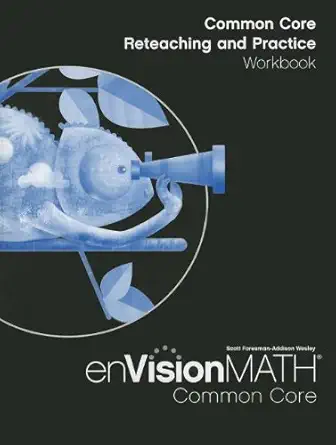 Envision Math Common Core Reteaching And Practice Grade 4 Scott ...