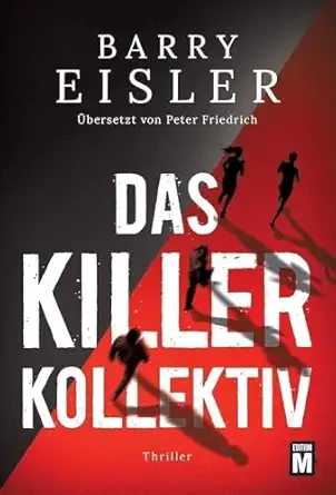 Das Killer Kollektiv Barry Eisler ,Peter Friedrich 9782919809486 PDF ...