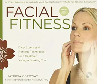 Facial Fitness Daily Exercises And Massage Techniques For A Healthier ...