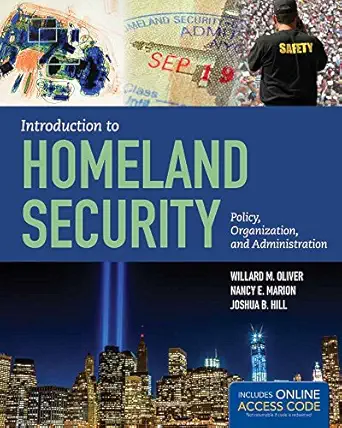 Introduction To Homeland Security Willard M Oliver ,Nancy E Marion ...