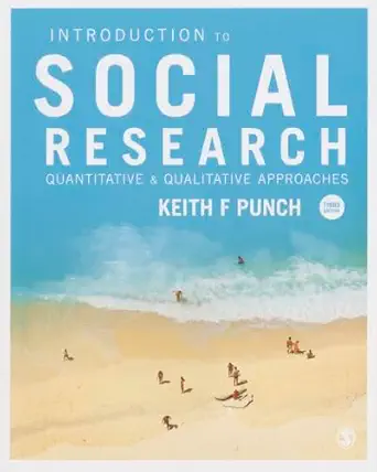 Introduction To Social Research Quantitative And Qualitative Approaches ...