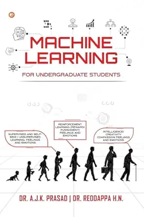 Machine Learning For Undergraduate Students Dr A J K Prasad ,Dr ...