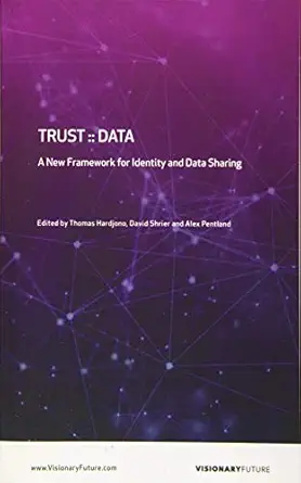 Trust Data A New Framework For Identity And Data Sharing Thomas ...