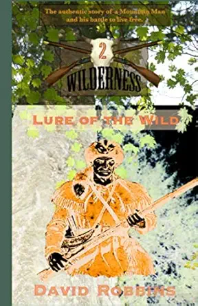 Lure Of The Wild David Robbins 9780997739039 PDF | Solutioninn.com