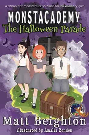 The Halloween Parade A Monstacademy Mystery Matt Beighton ,Amalia ...