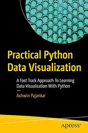 Practical Python Data Visualization A Fast Track Approach To Learning ...