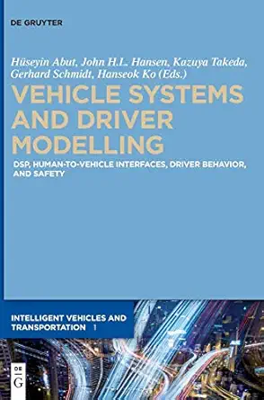 Vehicle Systems And Driver Modelling Dsp Human To Vehicle Interfaces ...