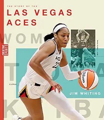 The Story Of The Las Vegas Aces The Wnba A History Of Womens Hoops Las ...
