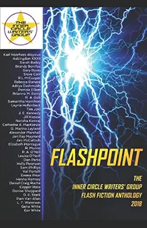 Flashpoint The Inner Circle Writers Group Flash Fiction Anthology 2018 ...