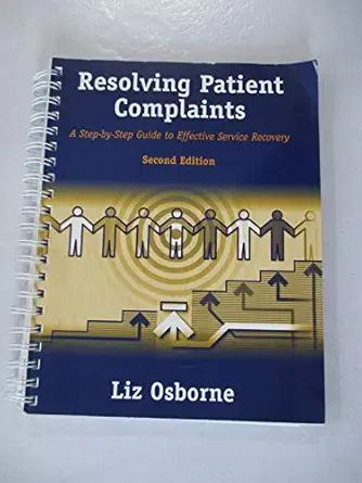 Resolving Patient Complaints A Step By Step Guide To Effective Service ...