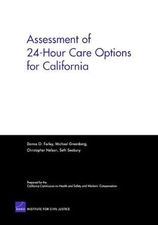 Assessment Of 24 Hour Care Options For California Donna O Farley ...