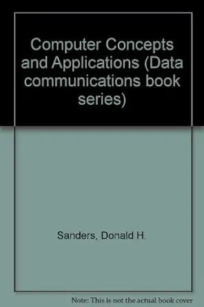Computer Concepts And Applications Donald H Sanders 9780070547445 PDF ...