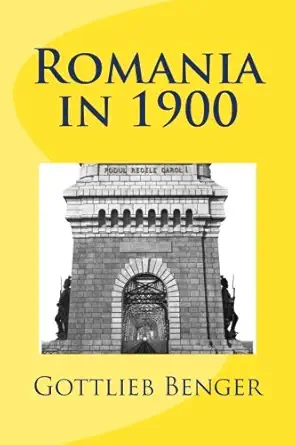 Romania In 1900 Gottlieb Benger ,Romanian Artworks ,A H Keane ...