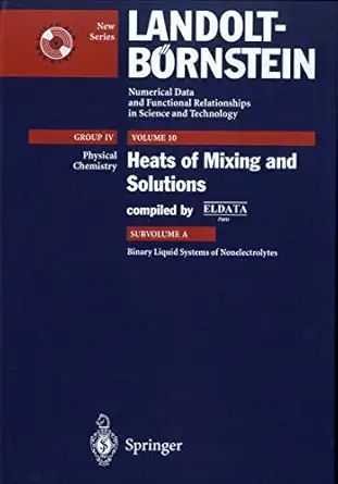 Binary Liquid Systems Of Nonelectrolytes J P E Grolier ,C J Wormald ,J ...