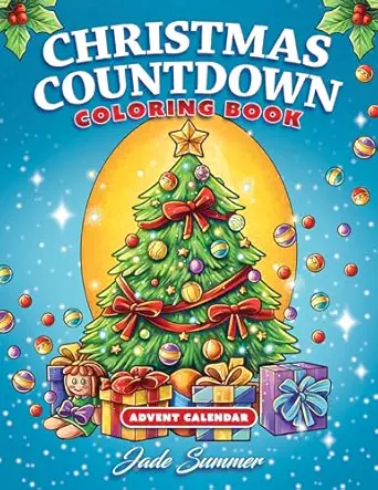 Christmas Countdown An Advent Calendar Coloring Book With Easy Designs ...