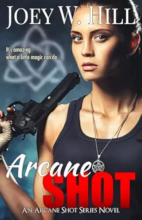 Arcane Shot Joey W Hill 9781951544188 PDF | Solutioninn.com