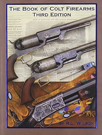 The Book Of Colt Firearms R L Wilson 9781886768840 PDF | Solutioninn.com