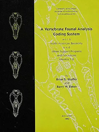 A Vertebrate Faunal Analysis Coding System With North American Taxonomy ...