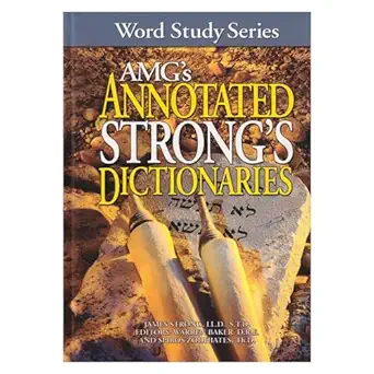 Amgs Annotated Strongs Dictionaries James Strong ,Dr Warren Patrick ...