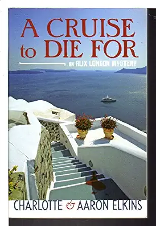 A Cruise To Die For Charlotte Elkins ,Aaron Elkins 9781477805077 PDF ...