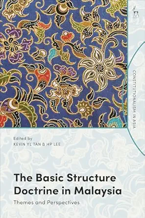 The Basic Structure Doctrine In Malaysia Themes And Perspectives Kevin ...