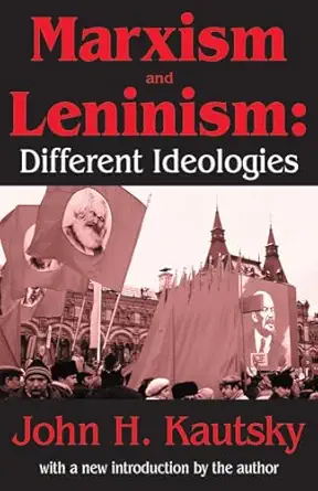 Marxism And Leninism An Essay In The Sociology Of Knowledge John H ...
