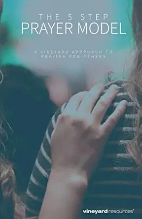 5 Step Prayer Model Vineyard Resources 9781096677574 PDF | Solutioninn.com