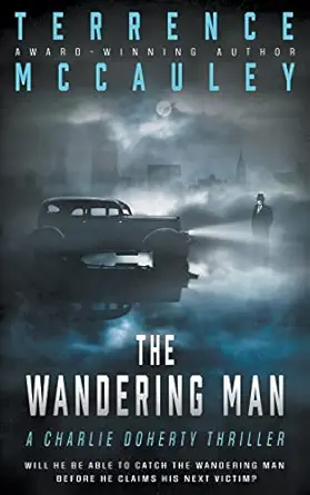 The Wandering Man A Charlie Doherty Thriller Terrence Mccauley ...
