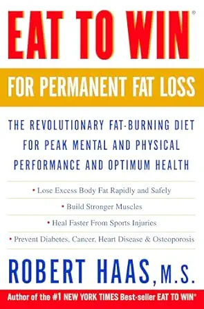 Eat To Win For Permanent Fat Loss The Revolutionary Fat Burning Diet ...