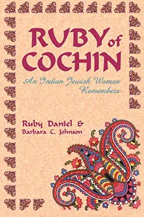 Ruby Of Cochin An Indian Jewish Woman Remembers Ruby Daniel ,Dr Barbara ...