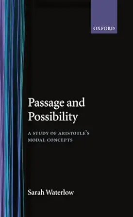 Passage And Possibility A Study Of Aristotles Modal Concepts Sarah ...