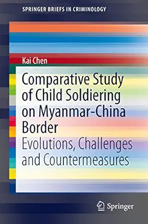 Comparative Study Of Child Soldiering On Myanmar China Border ...