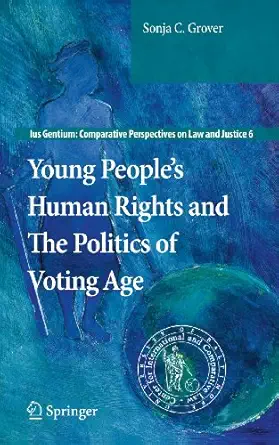Young Peoplea S Human Rights And The Politics Of Voting Age Sonja C ...