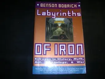 Labyrinths Of Iron Subways In History Myth Art Technology And War ...