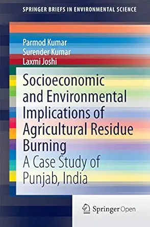 Socioeconomic And Environmental Implications Of Agricultural Residue ...