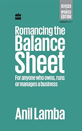 Romancing The Balance Sheet For Anyone Who Owns Runs Or Manages A ...