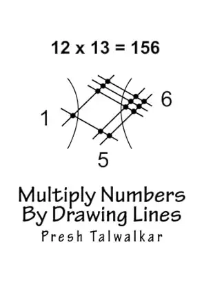 Multiply Numbers By Drawing Lines Presh Talwalkar 9781500866143 PDF ...