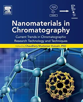 Nanomaterials In Chromatography Current Trends In Chromatographic ...
