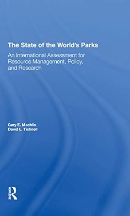 The State Of The Worlds Parks An International Assessment For Resource ...