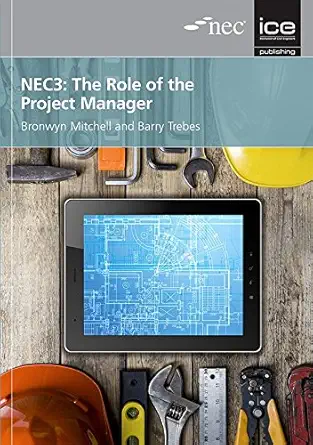 Nec3 The Role Of The Project Manager Bronwyn Mitchell ,Barry Trebes ...