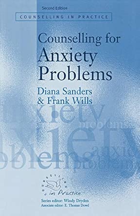Counselling For Anxiety Problems Sanders Diana J ,Wills Frank ...