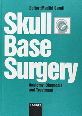 Skull Base Surgery Anatomy Diagnosis And Treatment 1st International ...
