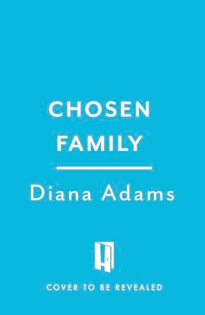 Chosen Family A Personal And Practical Guide To Choosing The People You ...