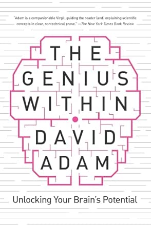 The Genius Within Unlocking Your Brains Potential David Adam ...