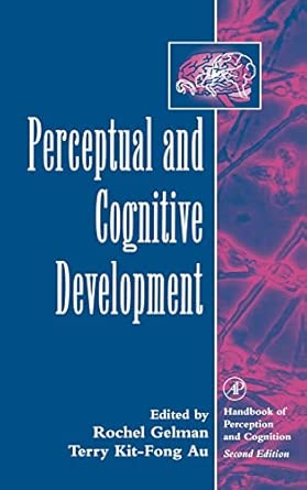 Perceptual And Cognitive Development Rochel Ed Gelman ,Rochel Gelman ...