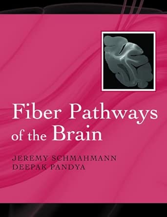 Fiber Pathways Of The Brain Jeremy D Schmahmann ,Deepak N Pandya ...