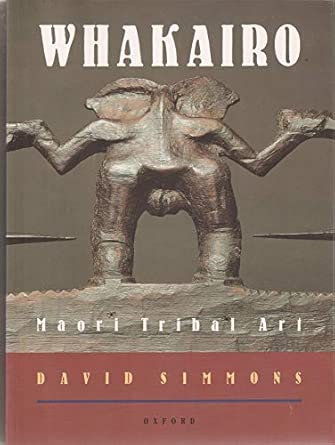 Whakairo Maori Tribal Art David Simmons 9780195581195 PDF | Solutioninn.com